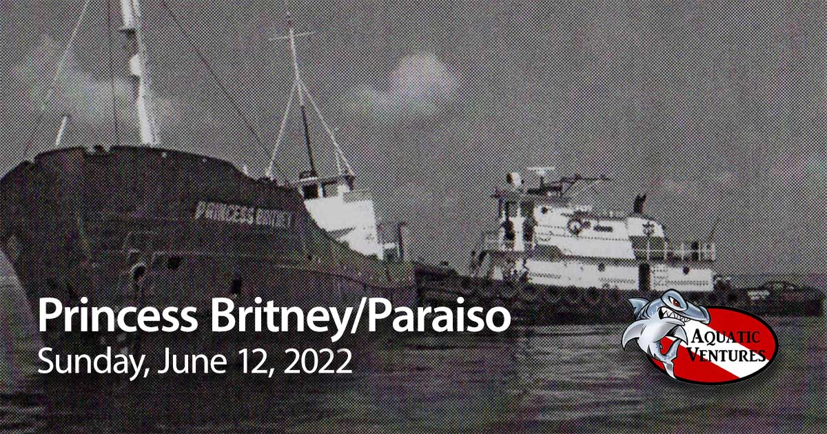 Princess Britney/Paraiso Reef • Sunday, June 12 - Aqautic Ventures