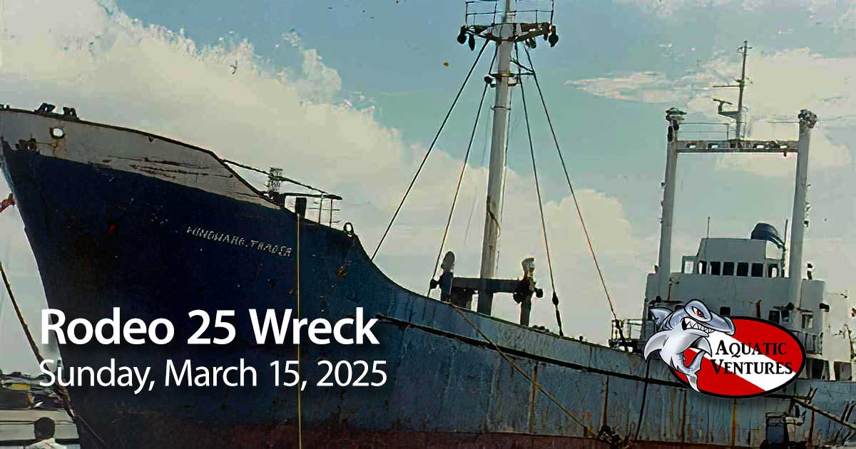 Rodeo 25 Wreck • Saturday, March 15, 2025 - Aqautic Ventures